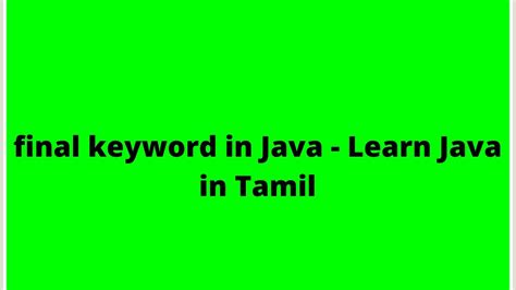 17 final keyword in java learn java in tamil youtube