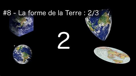 La Forme De La Terre La R Ponse Youtube
