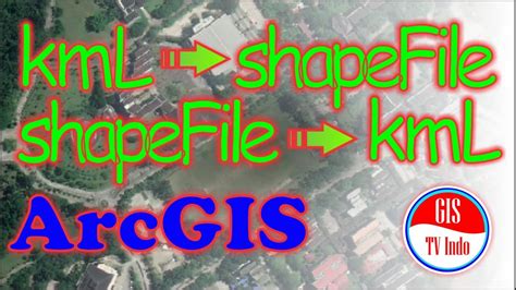 Convert KML To Shapefile Shapefile To KML Tutorial ArcGIS YouTube