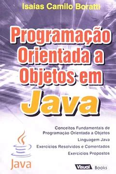 Programacao Orientada A Objetos Em Java Pdf Isaias Boratti