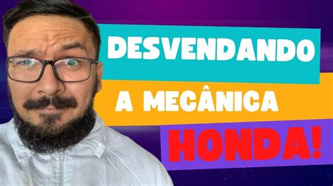 HONDA O SEGREDO QUE NINGUEM TE CONTA YouTube