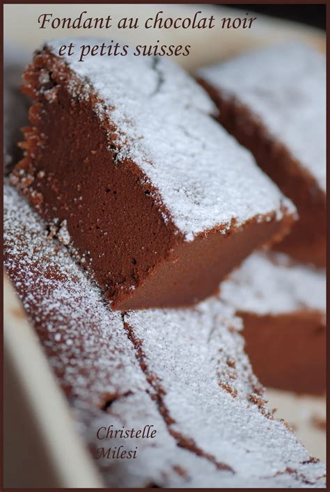Recette De Fondant Au Chocolat Noir Et Petits Suisses