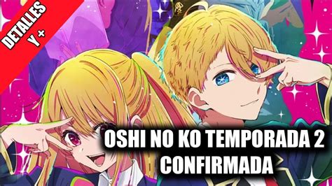 Oshi No Ko Temporada Confirmada Fecha De Estreno Y Detalles Youtube