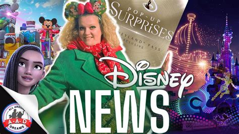 DISNEY NEWS RÉCAP DES ANNONCES DE DISNEYLAND PARIS PASS ANNUELS