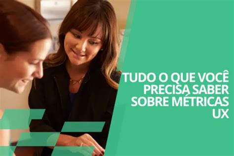 Sebrae ES Loja Virtual TUDO O QUE VOCÊ PRECISA SABER SOBRE MÉTRICAS UX