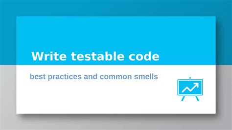 Write Testable Code In Java Best Practices Ppt