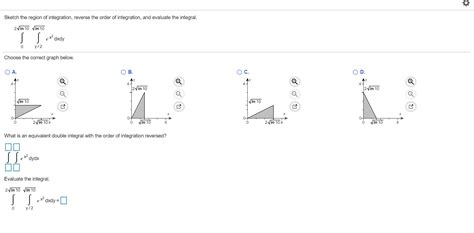 solved sketch the region of integration reverse the order
