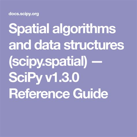 spatial algorithms and data structures scipy spatial — scipy v1 3 0 reference guide data