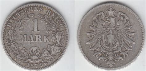 Kaiserreich Kursmünze 1 Mark 1875 J 900er Silber Erhaltung siehe
