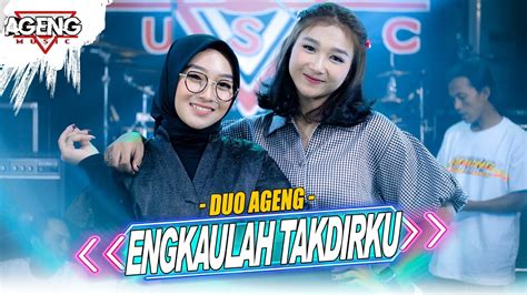 ENGKAULAH TAKDIRKU Duo Ageng Ft Ageng Music Official Live Music