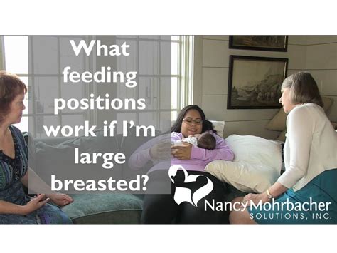 What Feeding Positions Work If Im Large Breasted Youtube