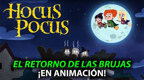Y SI HOCUS POCUS El Retorno De Las Brujas FUERA En DIBUJOS ANIMADOS