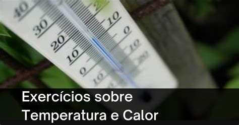 Exercícios sobre temperatura e calor Toda Matéria