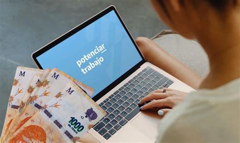 Potenciar Trabajo Cómo y cuándo se cobra el bono de 10 000
