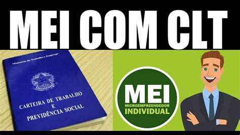 É possível ser MEI e trabalhar de carteira assinada YouTube