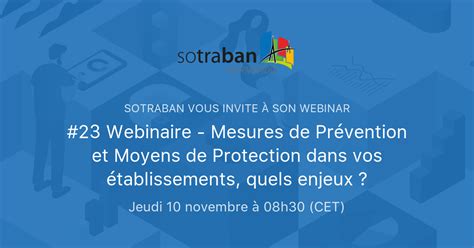 23 Webinaire Mesures de Prévention et Moyens de Protection dans vos