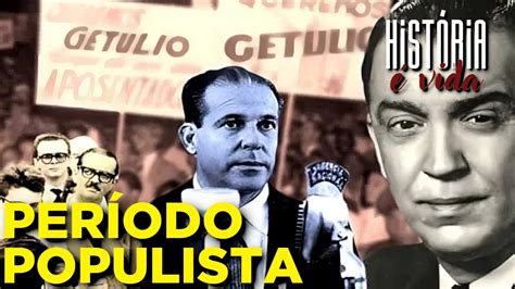 PERÍODO POPULISTA Brasil República Série Vestibulando na História