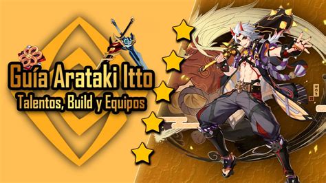 v4 5 GUÍA COMPLETA ARATAKI ITTO Materiales Talentos Builds y