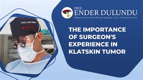 The Importance Of Surgeons Experience In Klatskin Tumor I Prof Ender