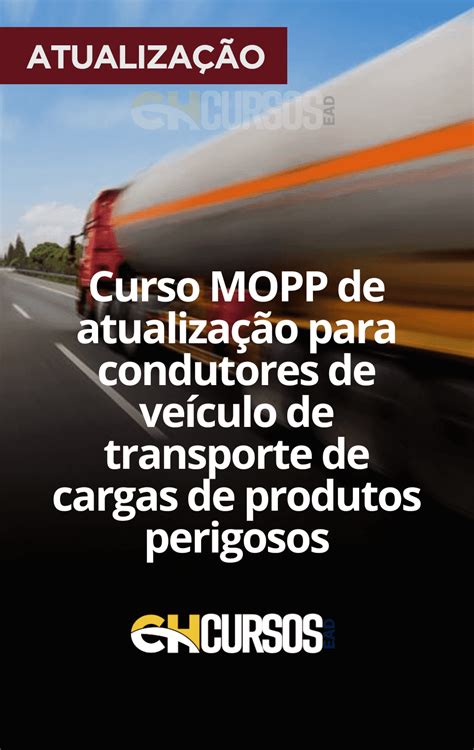 CURSO MOPP DE ATUALIZAÇÃO PARA CONDUTORES DE CARGAS PERIGOSA CH