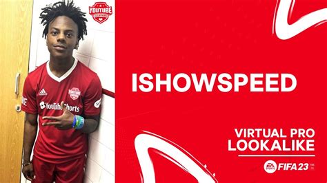 FIFA 23 PRO CLUBS ISHOWSPEED YOUTUBE ALL STARS CREATION YouTube