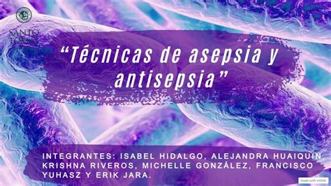 T Cnicas De Asepsia Y Antisepsia Krishna Udocz