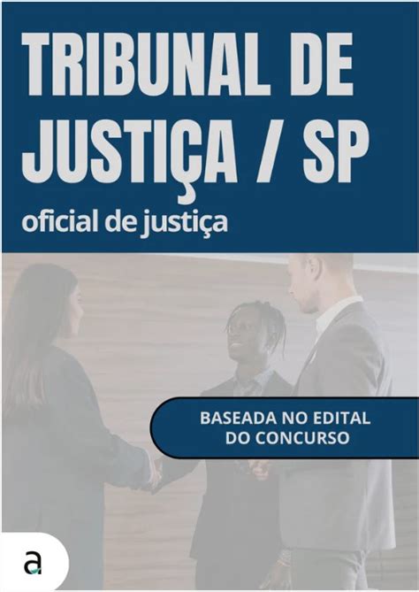TJ SP Concurso para Oficial de Justiça remuneração de R 8 804 85
