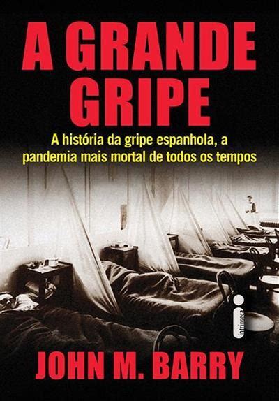 A Hist Ria Da Gripe Espanhola Publishnews