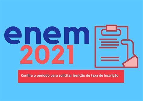 Valor Da Inscrição Do Enem 2021 Comeca Hoje O Prazo Para Pedir