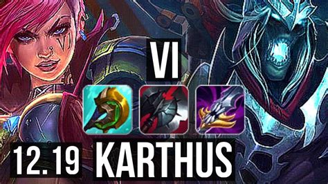 VI Vs KARTHUS JNG 5 0M Mastery 1700 Games 7 Solo Kills Godlike