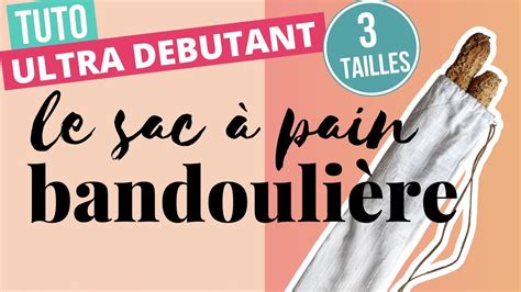 Tuto Couture Pour Ultra D Butants Sac Pain En Bandouli Re Youtube