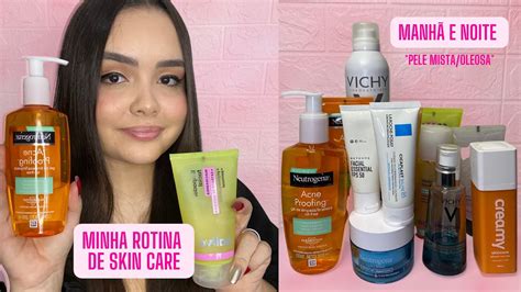 MINHA ROTINA DE SKIN CARE COMPLETA Dia E Noite Pele Mista Oleosa E