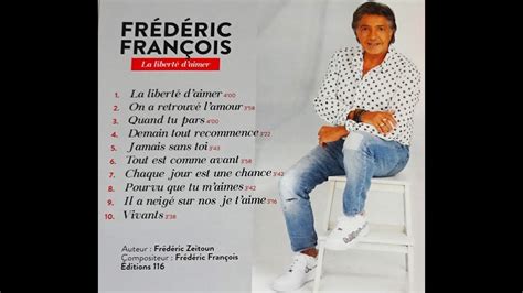 FREDERIC FRANCOIS CHAQUE JOUR EST UNE CHANCE YouTube