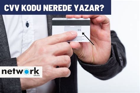 CVV Kodu Nedir CVV Kodu Ne İşe Yarar Nerede Yazar Network Okulu