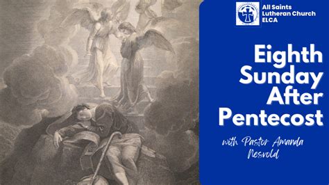 Eighth Sunday After Pentecost All Saints Lutheran Church
