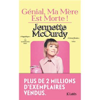 G Nial Ma M Re Est Morte Broch Jennette Mccurdy Achat Livre