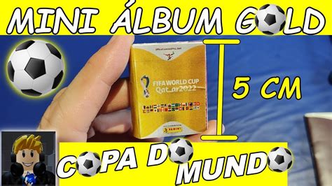 TUTORIAL MINI ALBUM DOURADO DA COPA DO MUNDO DE 2022 NO QATAR PASSO A