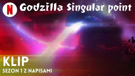 Godzilla Singular Point Sezon 1 Klip Z Napisami Zwiastun Po Polsku