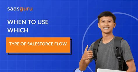 When To Use Which Type Of Salesforce Flow