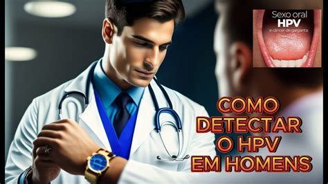 COMO DETECTAR O HPV EM HOMENS HPVEMHOMEM HPV YouTube