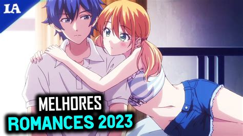 OS 14 MELHORES ANIMES DE ROMANCE DE 2023 YouTube