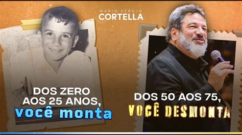 Mario Sergio Cortella A Vida Muito Curta Para Ser Pequena Youtube