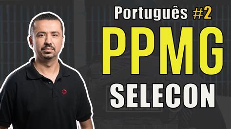 Concurso Polícia Penal MG 2021 Português Banca SELECON Aula 02