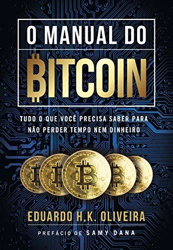 PDF O MANUAL DO BITCOIN Tudo o que você precisa saber para não