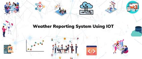 Weather Reporting System Using Iot Pianalytix Build Real World Tech