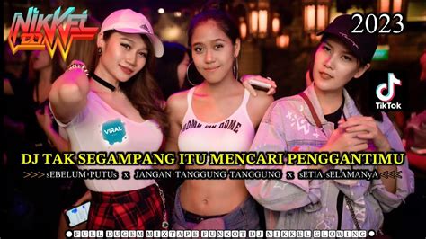 DJ Glowing DJ VIRAL TAK SEGAMPANG ITU DJ SEBELUM PUTUS DJ BEST