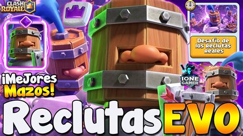DESAFÍO DE LOS RECLUTAS REALES SEASON 51 LOS MEJORES MAZOS GANA FÁCIL