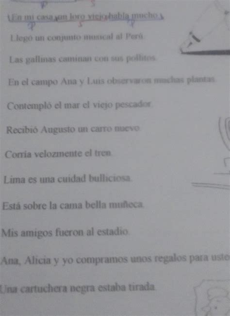 De Las Siguientes Oraciones Y Subraya El Predicado Y El Sujeto