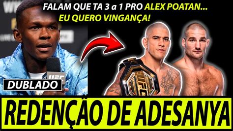 ADESANYA FALA SOBRE ALEX POATAN E REVANCHE SEAN STRICKLAND No UFC