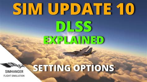 Sim Update Dlss Explained And Understanding The Setting Options